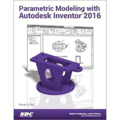 预订Parametric Modeling with Autodesk Inventor 2016