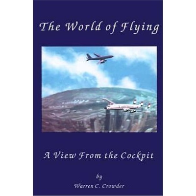 按需印刷The World of Flying:A View from the Cockpit[9780595094875]