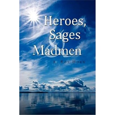 按需印刷不退不换  Heroes, Sages & Madmen