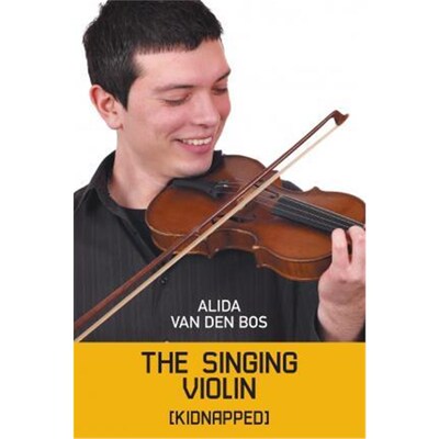 按需印刷不退不换The Singing Violin:[Kidnapped][9781631358098]