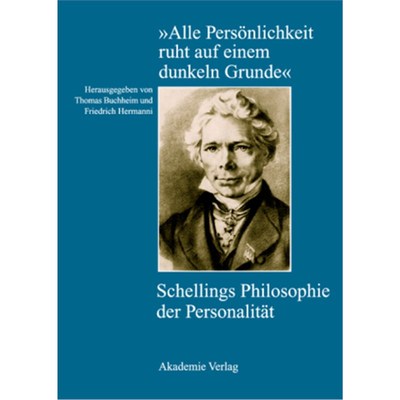 预订【德语】'Alle Persönlichkeit ruht auf einem dunkeln Grunde':Schellings Philosophie der