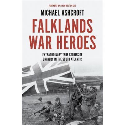 预订Falklands War Heroes:Extraordinary true stories of bravery in the South Atlantic
