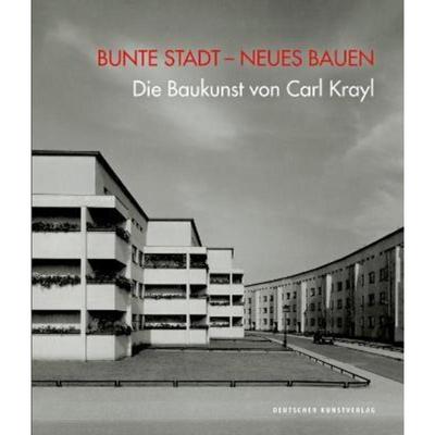 预订【德语】 Bunte Stadt - Neues Bauen:Die Baukunst von Carl Krayl