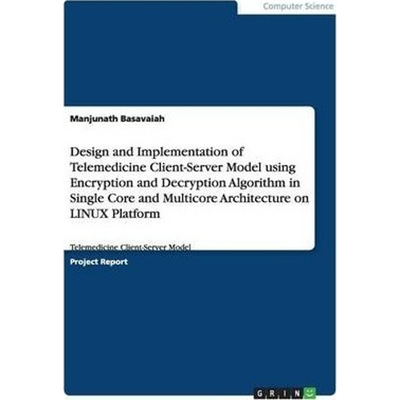 预订不退不换Design and Implementation of Telemedicine Client-Server Model using Encryption and Decryption Algori