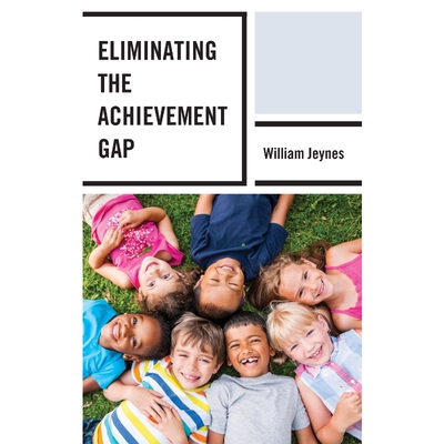 按需印刷不退不换Eliminating the Achievement Gap[9781498557634]