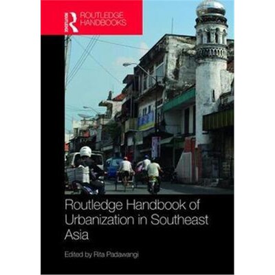 按需印刷Routledge Handbook of Urbanization in Southeast Asia[9781138681590]