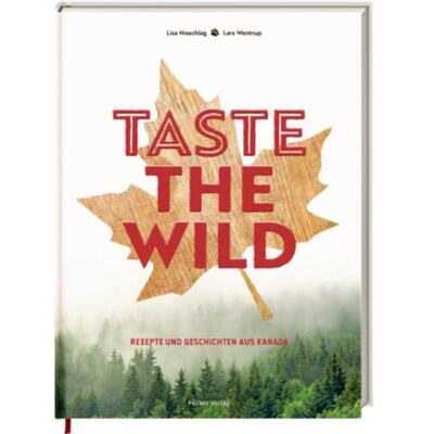 预订不退不换德语 Taste the Wild:Rezepte und Geschichten aus Kanada