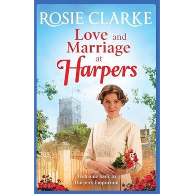 预订Love and Marriage at Harpers:A heartwarming saga from bestseller Rosie Clarke