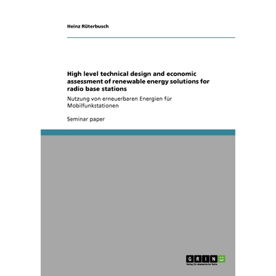 预订不退不换High level technical design and economic assessment of renewable energy solutions for radio base sta