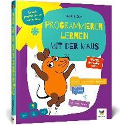 预订【德语】 Programmieren lernen mit der Maus:Der Start in die Programmierung mit Scratch. Für Kinder ab 7 Jahren, kei