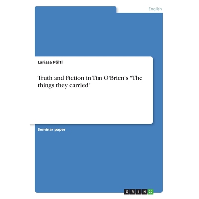 按需印刷Truth and Fiction in Tim O'Brien's 