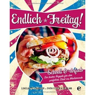 预订【德语】 Endlich Freitag!:Schnell & einfach: Die besten Rezepte für den perfekten