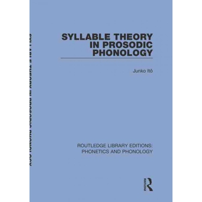 按需印刷TF Syllable Theory in Prosodic Phonology[9781138317567]