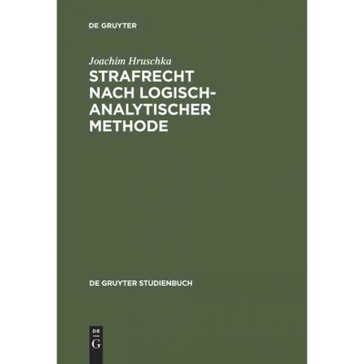 按需印刷不退不换DEG Strafrecht nach logisch analytischer Methode[9783110105292]