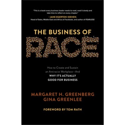 预订不退不换Business of Race: How to Create and Sustain an Antiracist Workplace-And Why it's[9781264268849]
