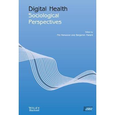 按需印刷Digital Health:Sociological Perspectives[9781119652717]