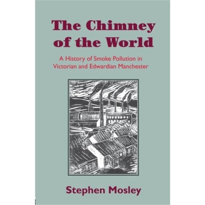 预订The Chimney of the World:A History of Smoke Pollution in Victorian and Edwardian[9780415477673]