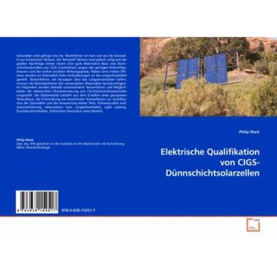 预订不退不换德语 Elektrische Qualifikation von CIGS-Dünnschichtsolarzellen: