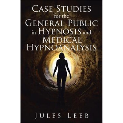 按需印刷不退不换Case Studies for the General Public in Hypnosis and Medical Hypnoanalysis[9781524518400]