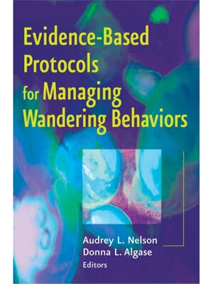 按需印刷Evidence-Based Protocols for Managing Wandering Behaviors
