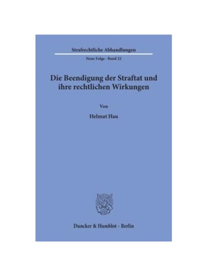 预订【德语】Die Beendigung der Straftat und ihre rechtlichen Wirkungen.: