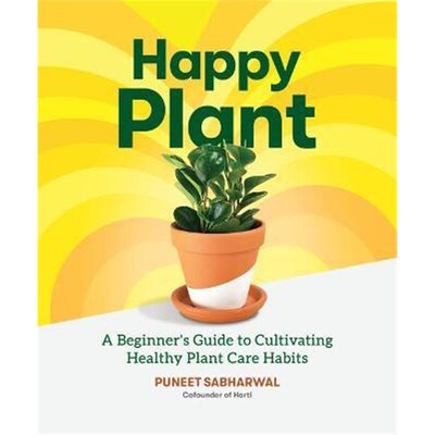 预订不退不换Happy Plant:A Beginner's Guide to Cultivating Healthy Plant Care Habits
