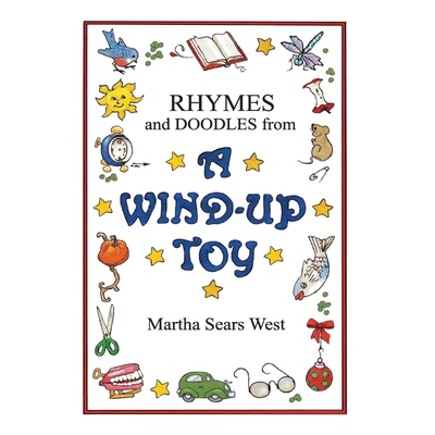 按需印刷Rhymes and Doodles from a Wind-Up Toy[9780988678408]