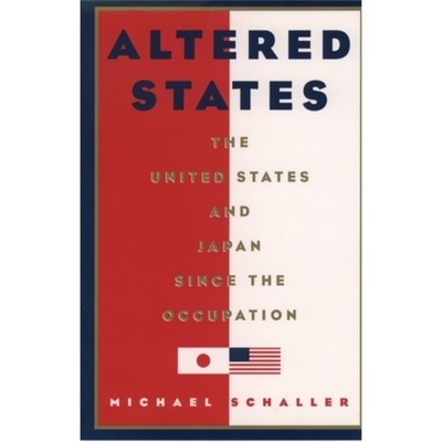 预订Altered States:The United States and Japan Since the Occupation[9780195069167]