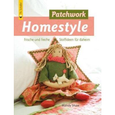 预订【德语】 Patchwork Homestyle:Frische und freche Stoffideen für daheim
