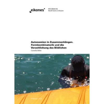 预订【德语】 Autonomien in Zusammenhängen:Formkombinatorik und die Verzeitlichung des Bildlichen