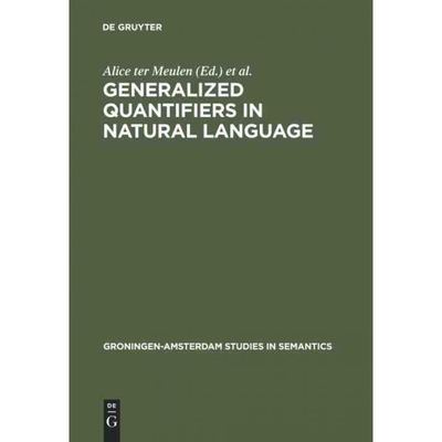 按需印刷不退不换DEG Generalized Quantifiers in Natural Language[9783110130614]