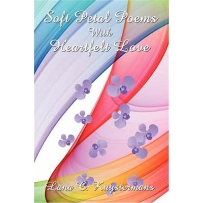 按需印刷Soft Petal Poems With Heartfelt Love[9781434338402]