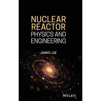 按需印刷不退不换Nuclear Reactor:Physics and Engineering[9781119582328]