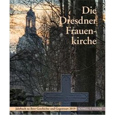 预订【德语】 Die Dresdner Frauenkirche:Jahrbuch zu ihrer Geschichte und Gegenwart 2019
