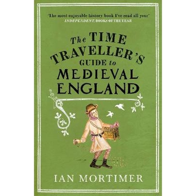 预订不退不换The Time Traveller's Guide to Medieval England:A Handbook for Visitors to the Fourteenth Century
