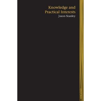按需印刷不退不换Knowledge and Practical Interests[9780199230433]