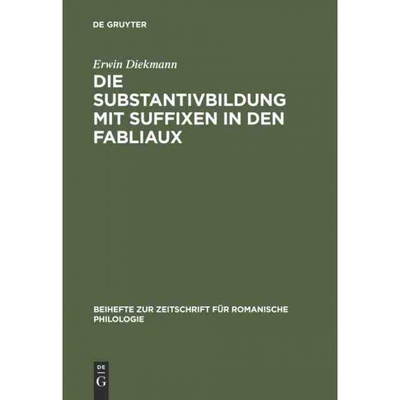 按需印刷不退不换DEG Die Substantivbildung mit Suffixen in den Fabliaux[9783110984774]