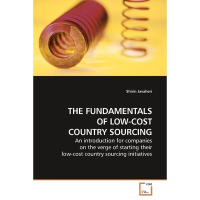 按需印刷不退不换THE FUNDAMENTALS OF LOW-COST COUNTRY SOURCING[9783639177893]