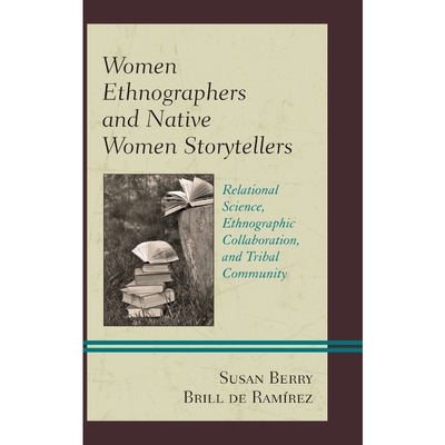 按需印刷Women Ethnographers and Native Women Storytellers[9781498510042]