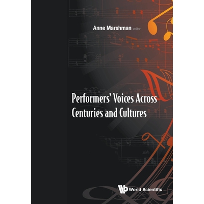 按需印刷不退不换Performers' Voices Across Centuries and Cultures[9781848168817]