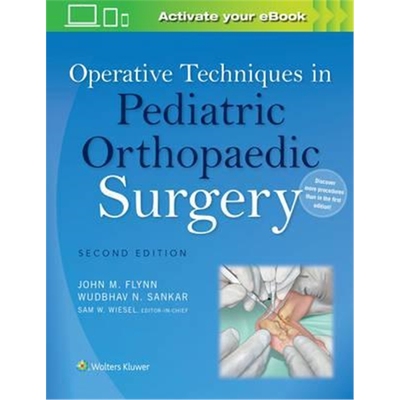 预订不退不换Operative Techniques in Pediatric Orthopaedic Surgery