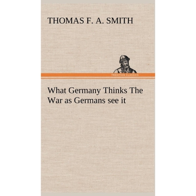 按需印刷不退不换What Germany Thinks The War as Germans see it[9783849162344]