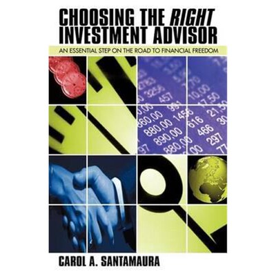 按需印刷不退不换Choosing the Right Investment Advisor[9781462052141]