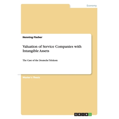 按需印刷Valuation of Service Companies with Intangible Assets[9783668094277]
