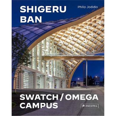 预订不退不换Shigeru Ban Architects:Swatch and Omega Campus