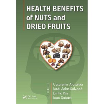 按需印刷不退不换Health Benefits of Nuts and Dried Fruits[9781138042841]