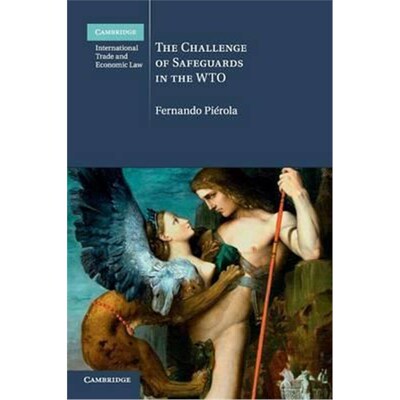 按需印刷不退不换The Challenge of Safeguards in the WTO[9781107419261]