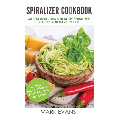 按需印刷不退不换Spiralizer Cookbook[9781951429676]