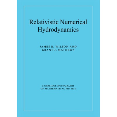 按需印刷不退不换CBG Relativistic Numerical Hydrodynamic[9780521631556]