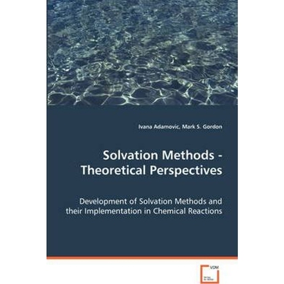 按需印刷Solvation Methods - Theoretical Perspectives[9783639076059]